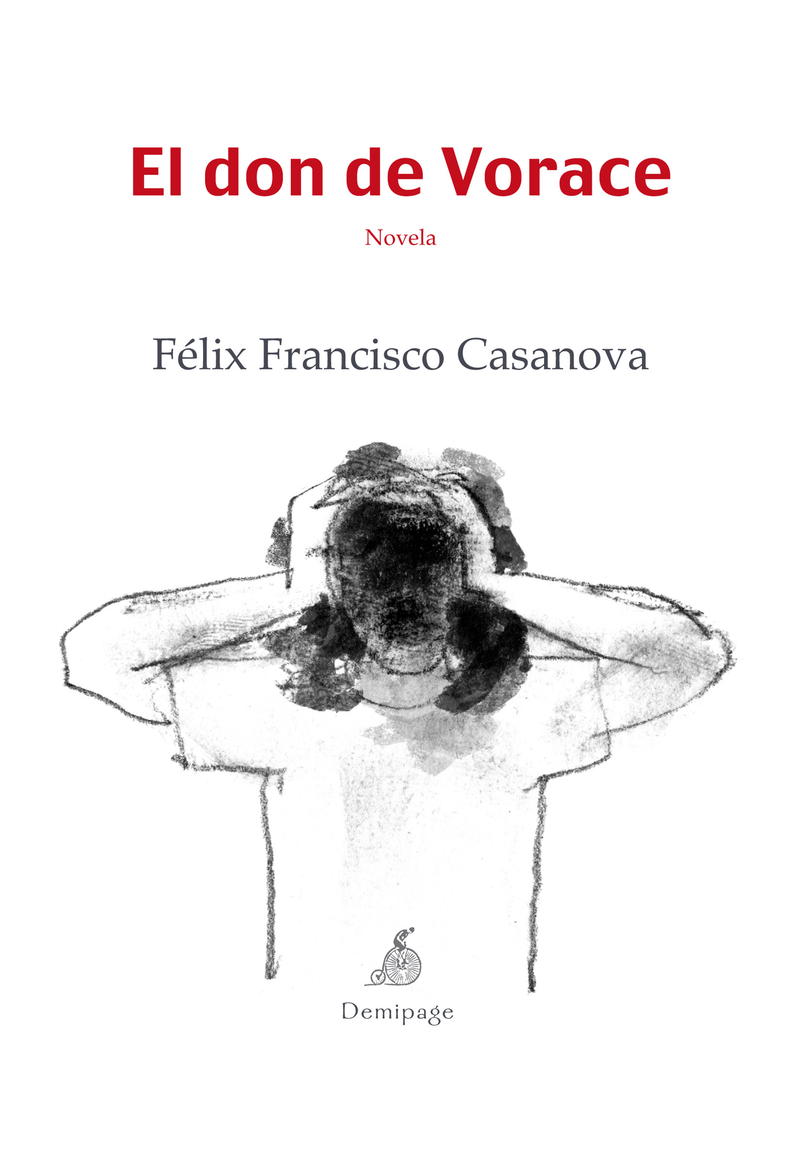 Félix Francisco Casanova: El don de Vorace | El Imparcial